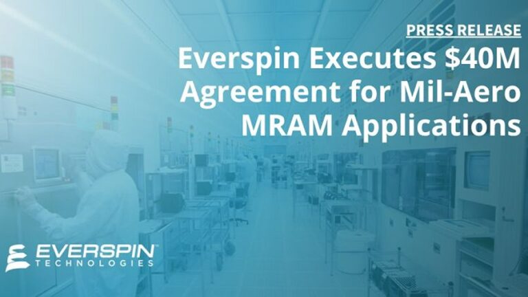 Everspin Signs $40M MRAM Agreement for U.S. Defense - ENGtechnica